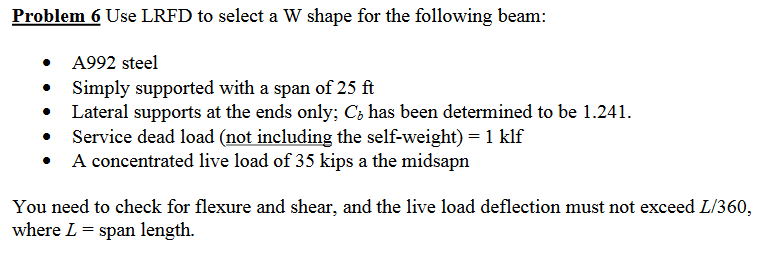 Solved Problem 6 Use LRFD to select a W shape for the | Chegg.com