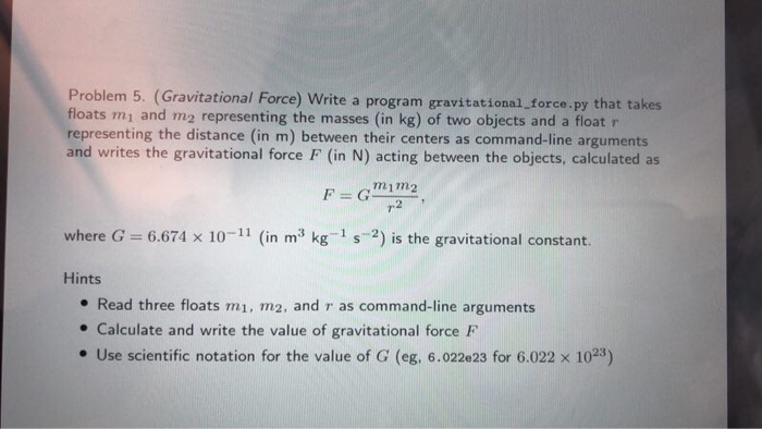 Solved Problem 5 Gravitational Force Write A Program 7890