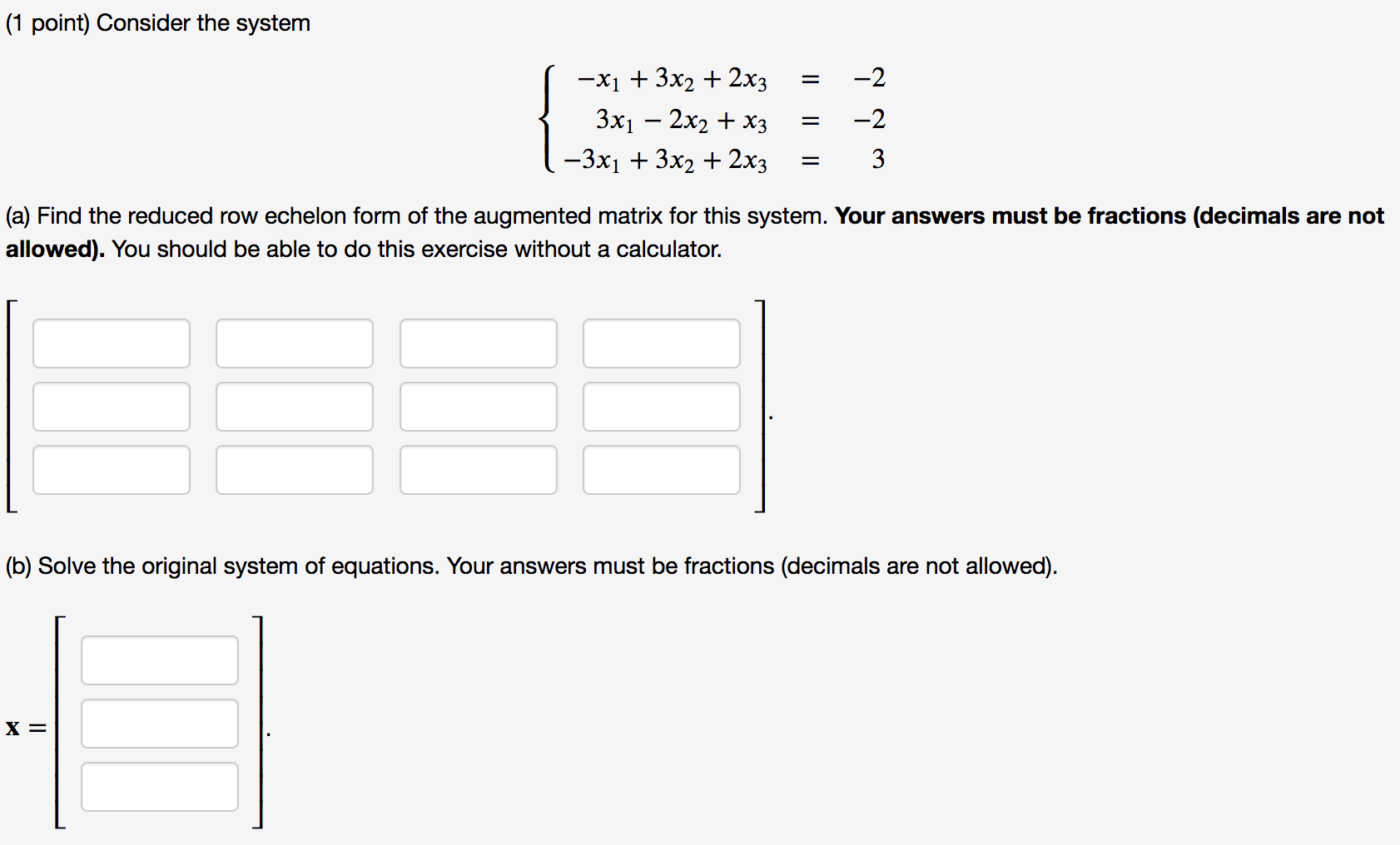 Solved (1 point) Consider the system = -2 - X1 + 3x2 + 2x3 | Chegg.com
