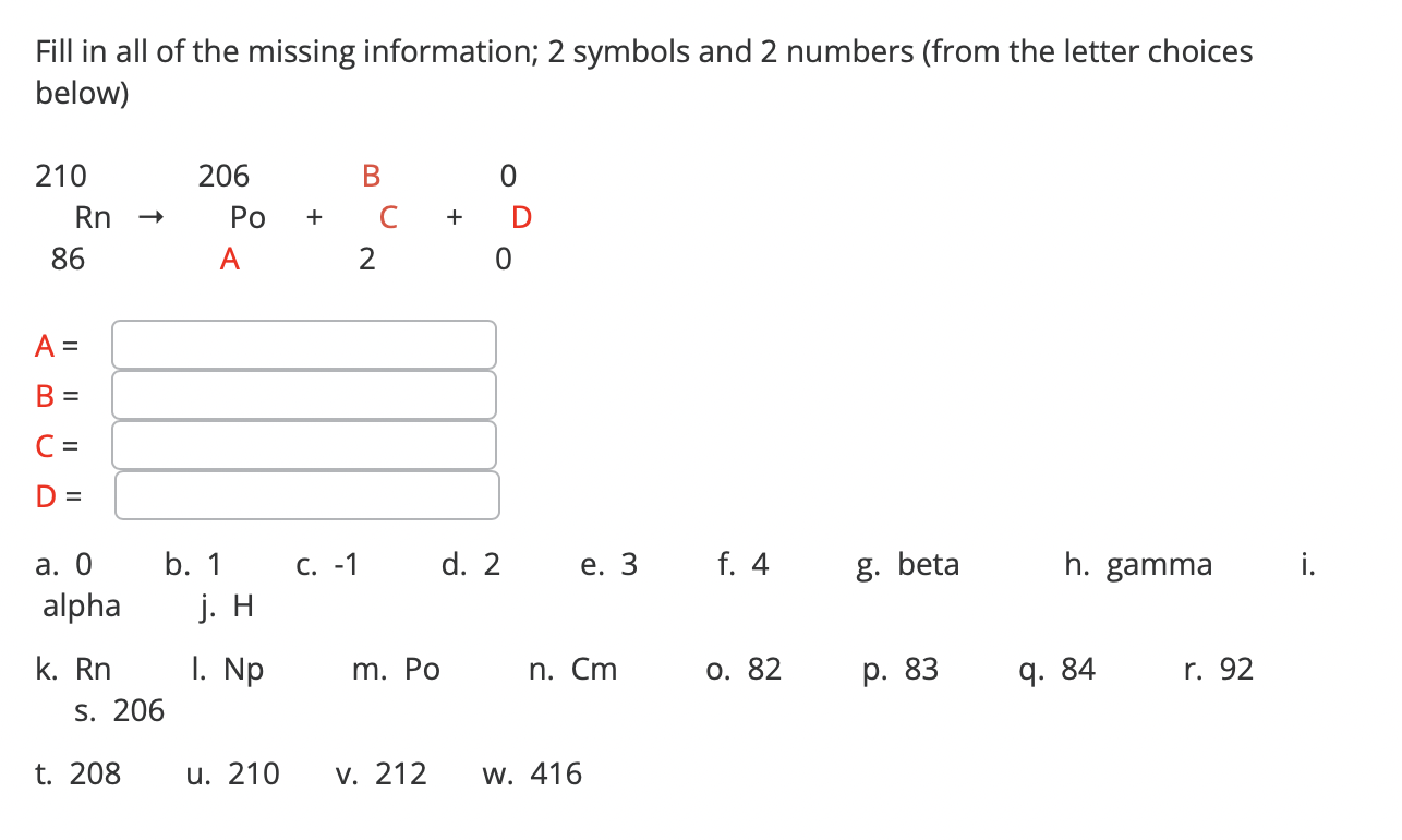 Solved Fill in all of the missing information; 2 symbols and | Chegg.com