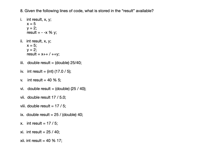 Solved 8. Given the following lines of code, what is stored | Chegg.com