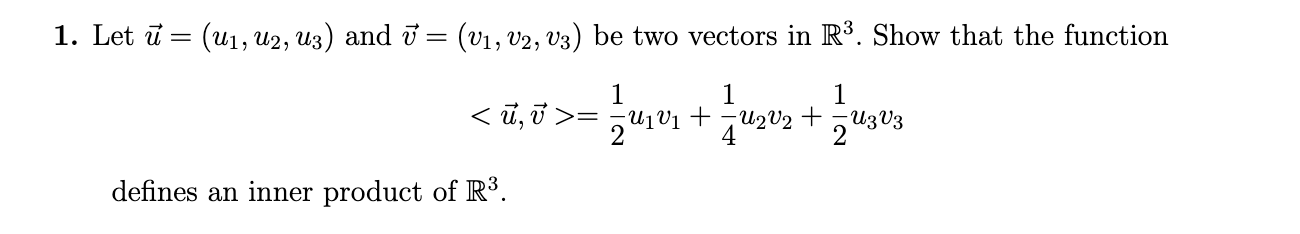 Solved 1. Let u=(u1,u2,u3) and v=(v1,v2,v3) be two vectors | Chegg.com