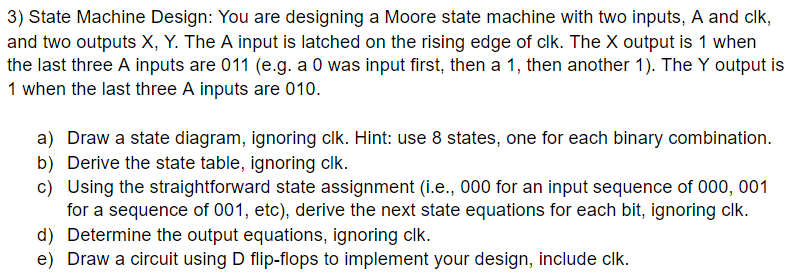 Solved 3) State Machine Design: You are designing a Moore | Chegg.com