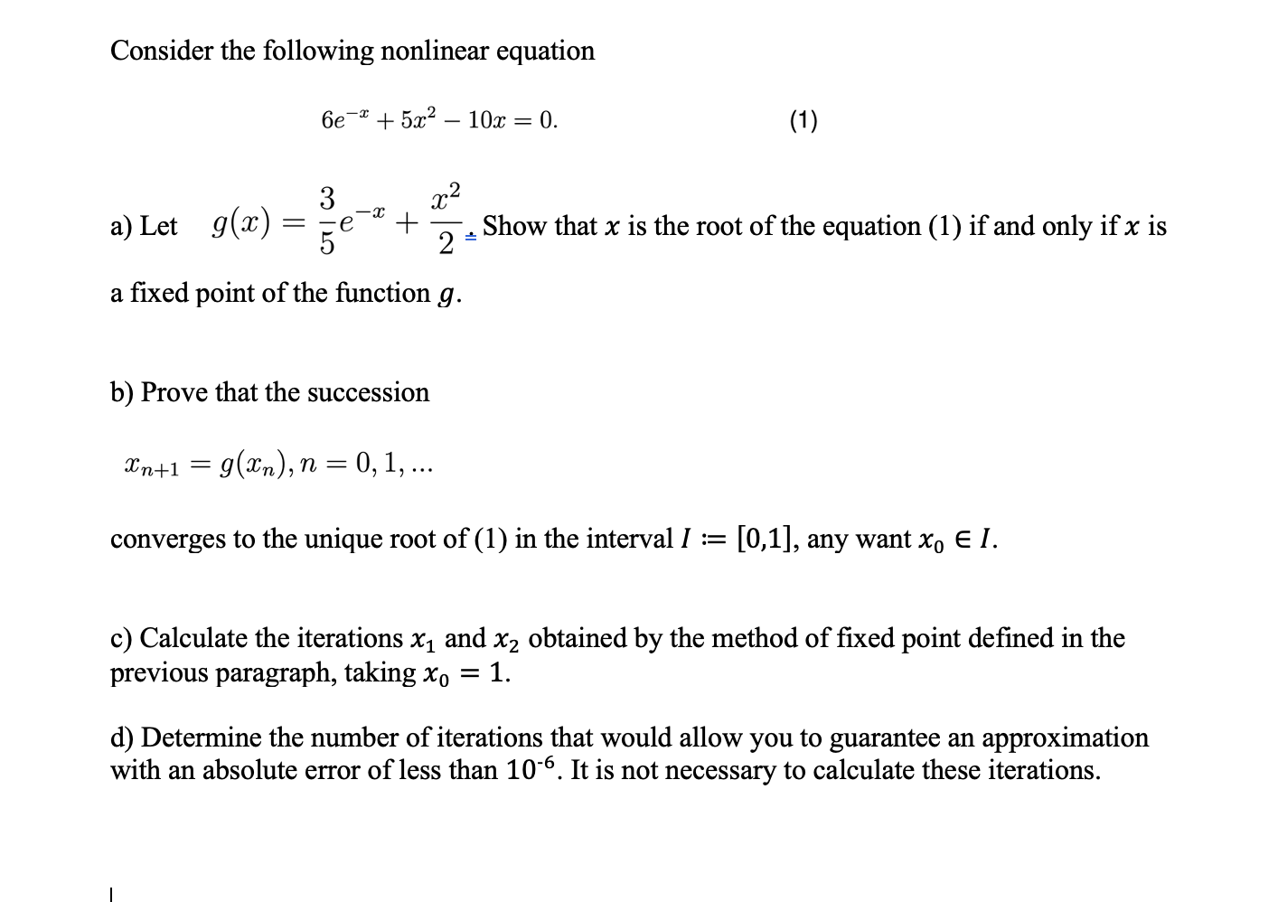 Solved Consider the following nonlinear equation 6e-* + 5x2 | Chegg.com