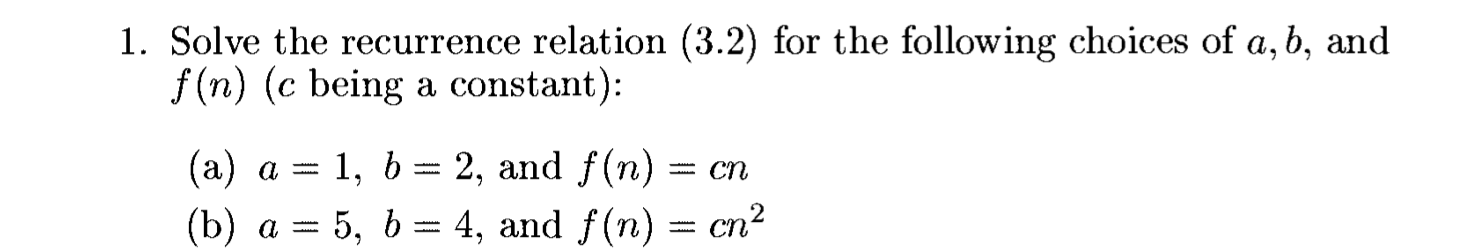 Solved Example 3.2 Look at the following recurrence when n | Chegg.com