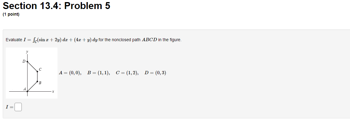 Solved Section 13.4: Problem 5 (1 point) Evaluate | Chegg.com