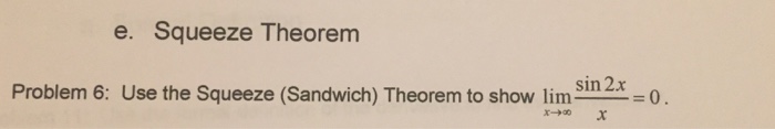 Solved Squeeze Theorem assistance please, and if a possible | Chegg.com