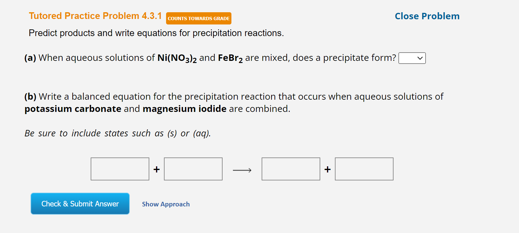 Solved Tutored Practice Problem 4.3.1 Predict products and | Chegg.com