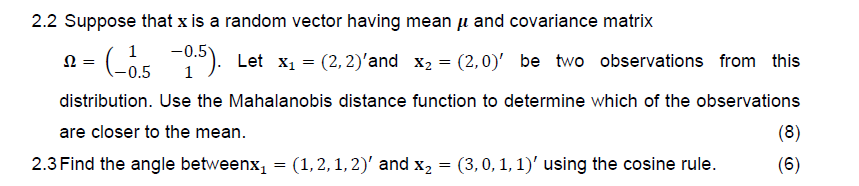 Solved 2.2 ﻿Suppose that x is ﻿a random vector having mean | Chegg.com