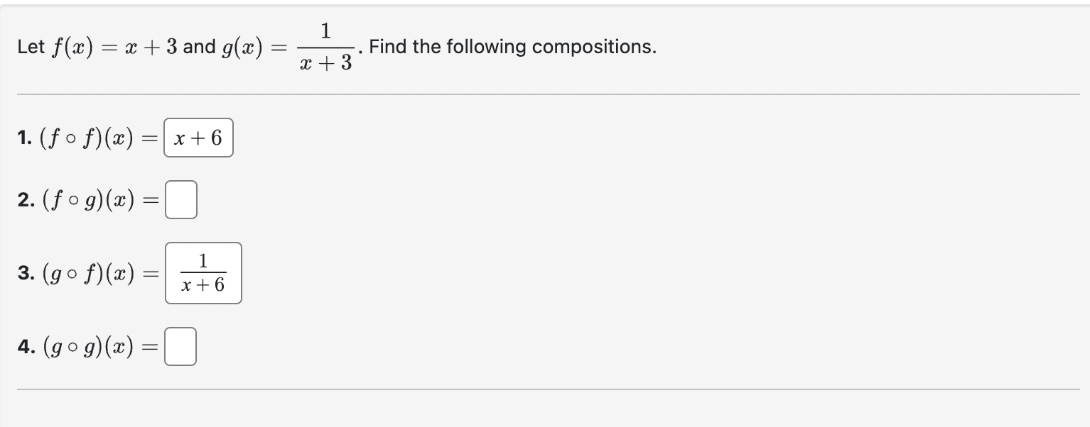 Solved Let f(x)=x+3 and g(x)=1x+3. Find the following | Chegg.com Solved Let f(x)=x+3 and g(x)=1x+3. Find the following | Chegg.com