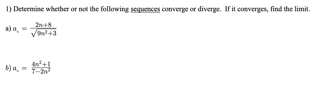 Solved 1) Determine whether or not the following sequences | Chegg.com