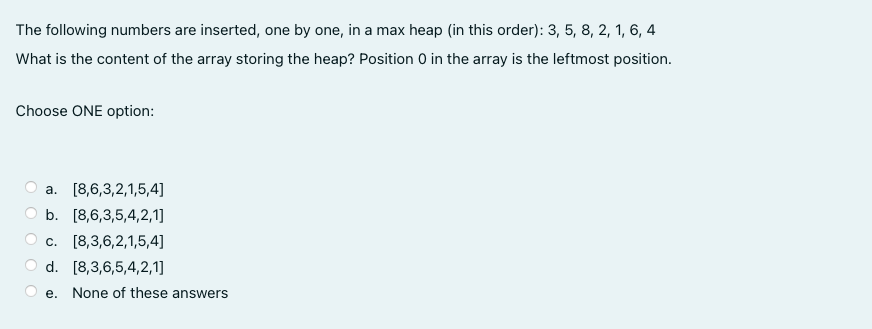 Solved The following numbers are inserted, one by one, in a | Chegg.com