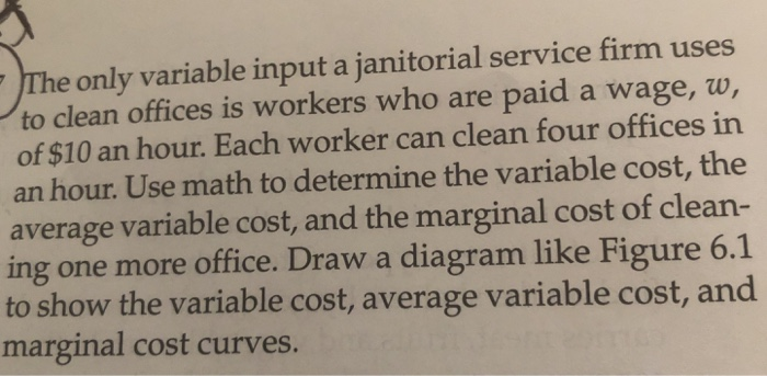Solved e only variable input a janitorial service firm uses | Chegg.com