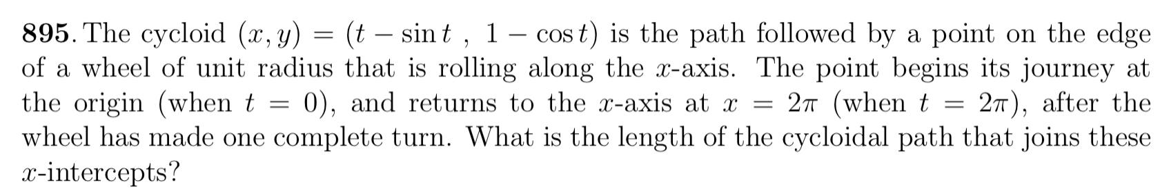 Solved 895. The cycloid (x,y)=(t−sint,1−cost) is the path | Chegg.com