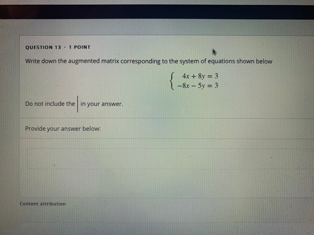 Solved Write down the augmented matrix corresponding to the | Chegg.com