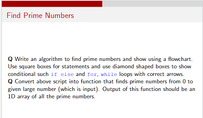 Solved Q Write an algorithm to find prime numbers and show | Chegg.com