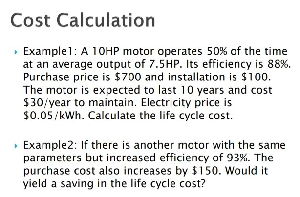 Solved Cost Calculation > Example 1 : A 10HP motor operates | Chegg.com
