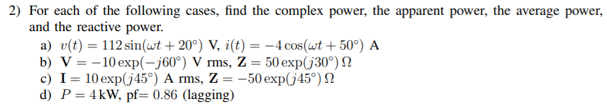 Solved 2) For each of the following cases, find the complex | Chegg.com