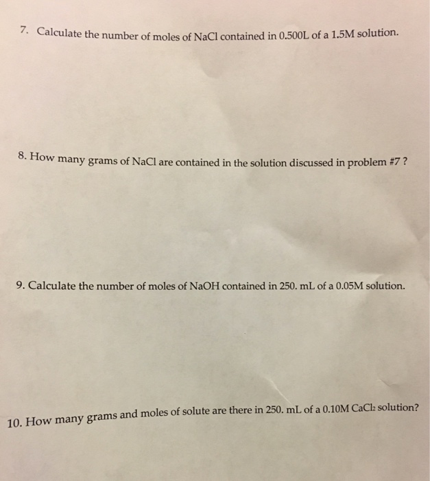 Solved 7. Calculate the number of moles of NaCl contained in | Chegg.com