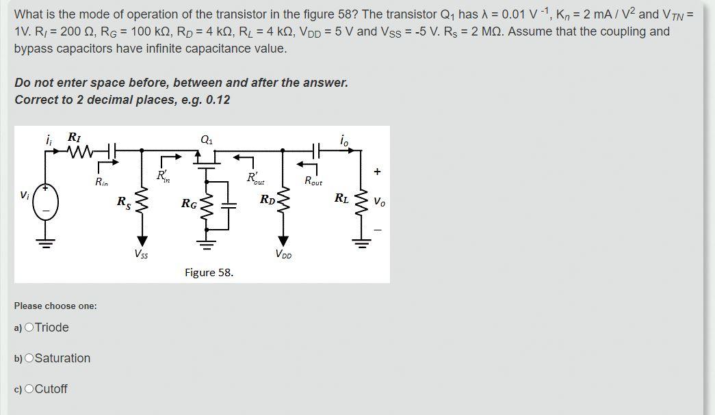 Solved What is the mode of operation of the transistor in | Chegg.com