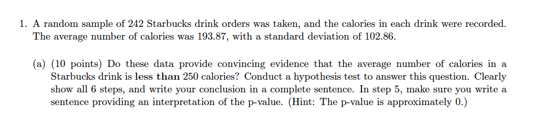 Solved 1. ﻿A random sample of 242 ﻿Starbucks drink orders | Chegg.com