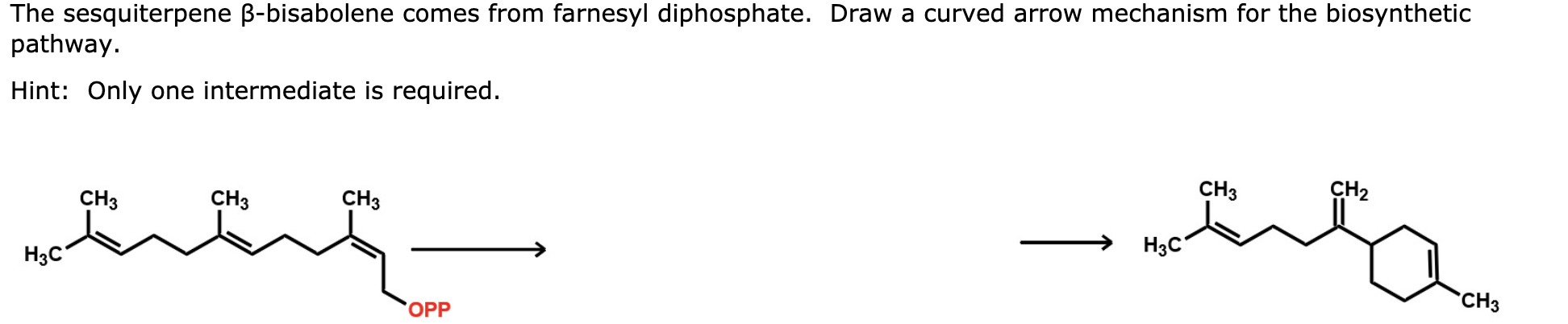 Solved The sesquiterpene B-bisabolene comes from farnesyl | Chegg.com