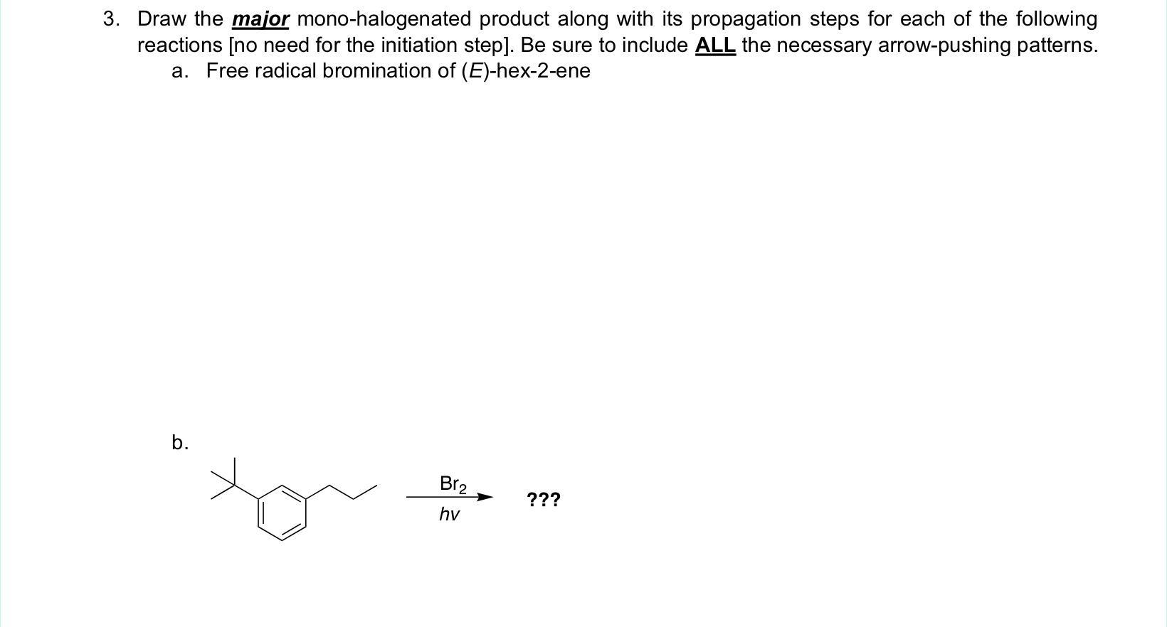 Solved Draw the major mono-halogenated product along with | Chegg.com