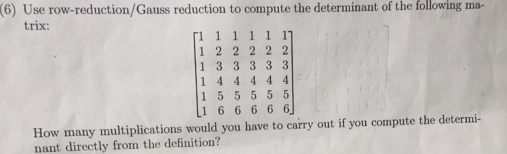 Solved Problem. Use row-reduction/Gauss reduction to compute | Chegg.com