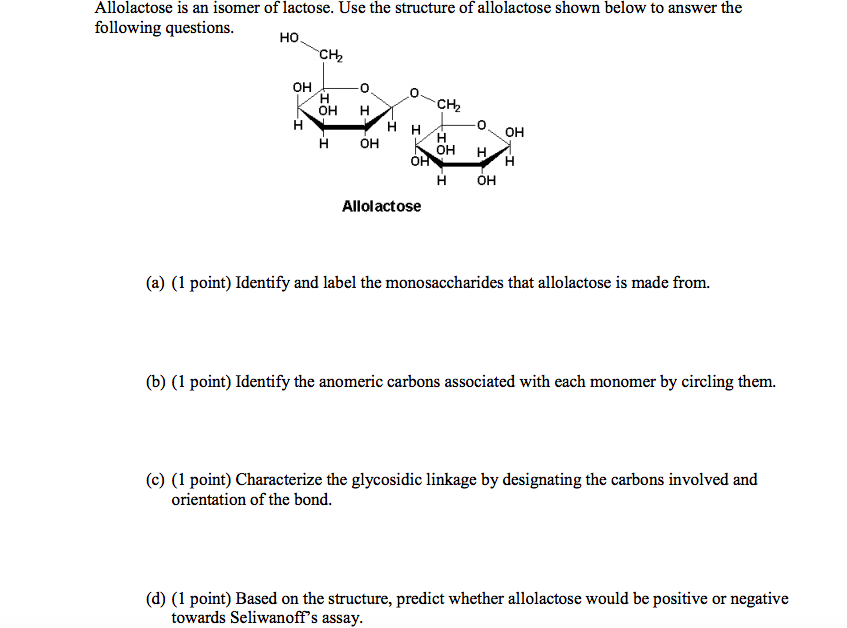 Solved Allolactose is an isomer of lactose. Use the | Chegg.com