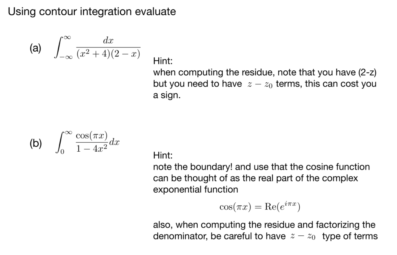 Solved Using contour integration evaluate dx (a) (22 +43(2 – | Chegg.com