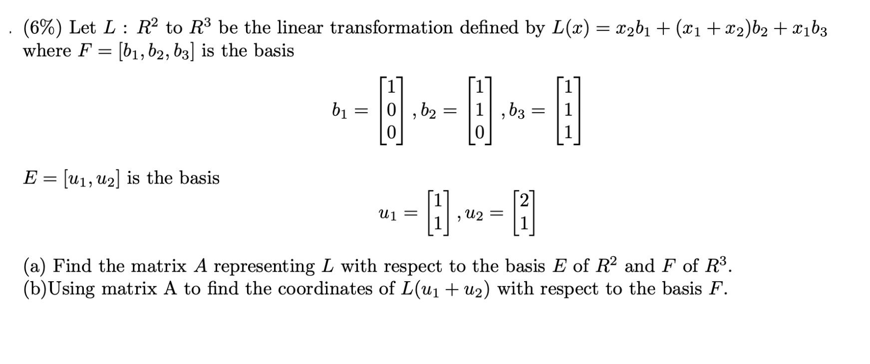 (6\%) Let L:R2 to R3 be the linear transformation | Chegg.com