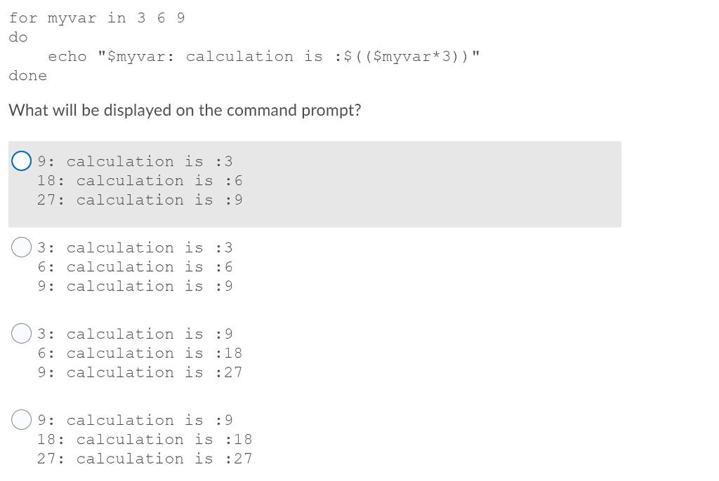 Solved for myvar in 3 6 9 do echo "Smyvar: calculation is :$ | Chegg.com