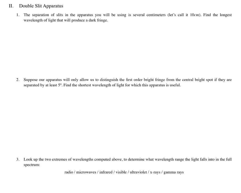 Solved II. Double Slit Apparatus 1. The separation of slits | Chegg.com