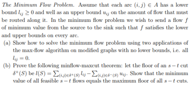 The Minimum Flow Problem. Assume that each arc (,) E | Chegg.com