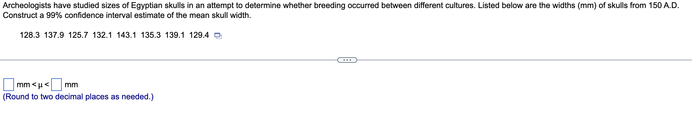 Solved Construct a 99% confidence interval estimate of the | Chegg.com