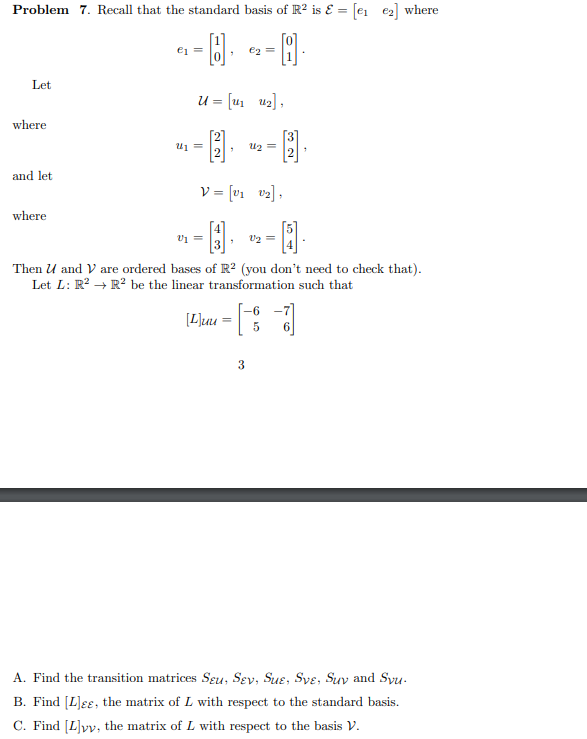 Problem 7. Recall that the standard basis of R2 is | Chegg.com