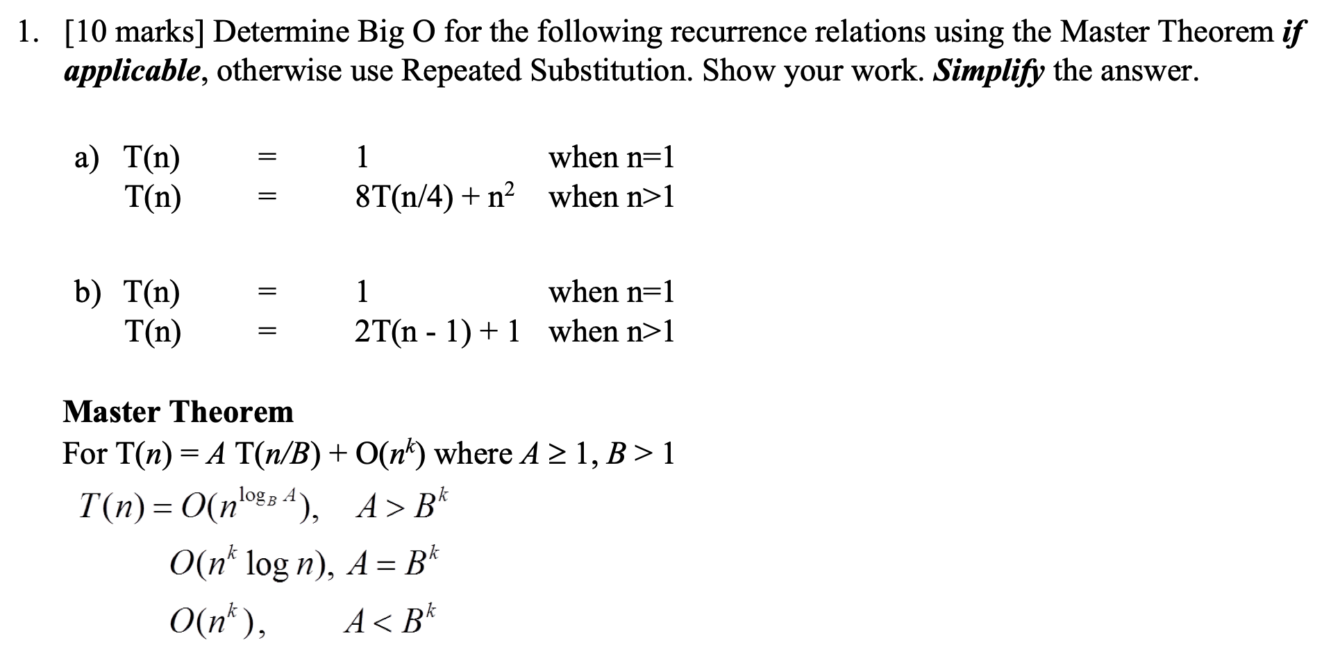 Solved 1. [10 marks] Determine Big O for the following | Chegg.com