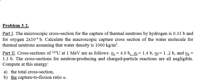 Solved Problem 3-2. Part I. The microscopic cross-section | Chegg.com