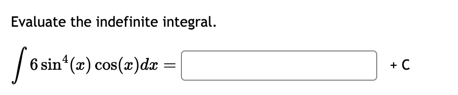 Solved Evaluate the indefinite | Chegg.com