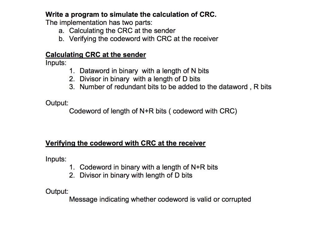 Write a program to simulate the calculation of CRC. | Chegg.com