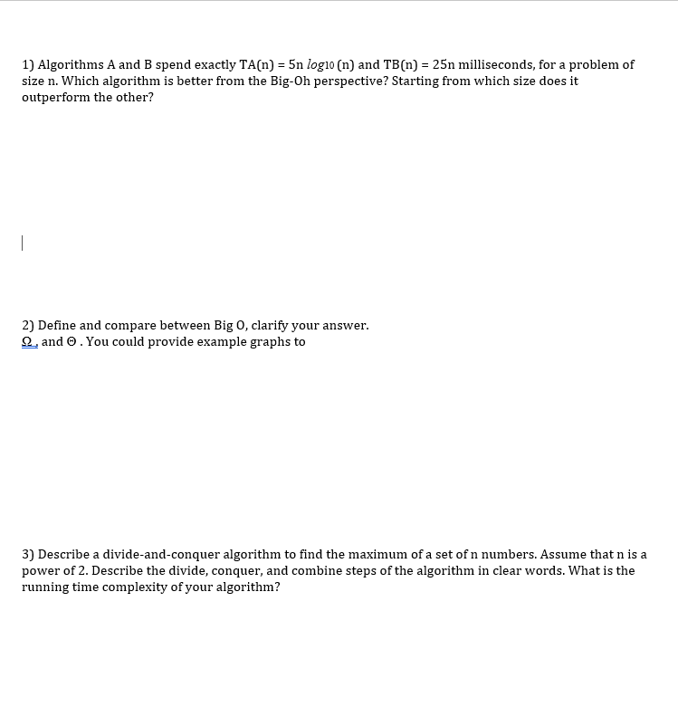 Solved 1) Algorithms A and B spend exactly TA(n) = 5n logio | Chegg.com