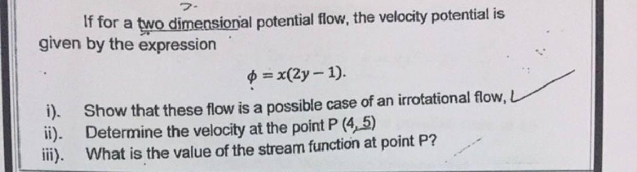 Solved If for a two dimensional potential flow, the velocity | Chegg.com
