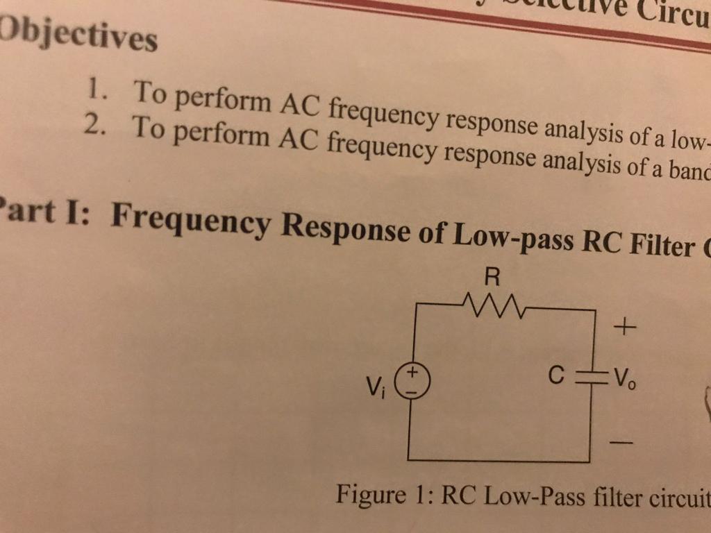 Solved Circu Objectives 1. To perform AC frequency response | Chegg.com