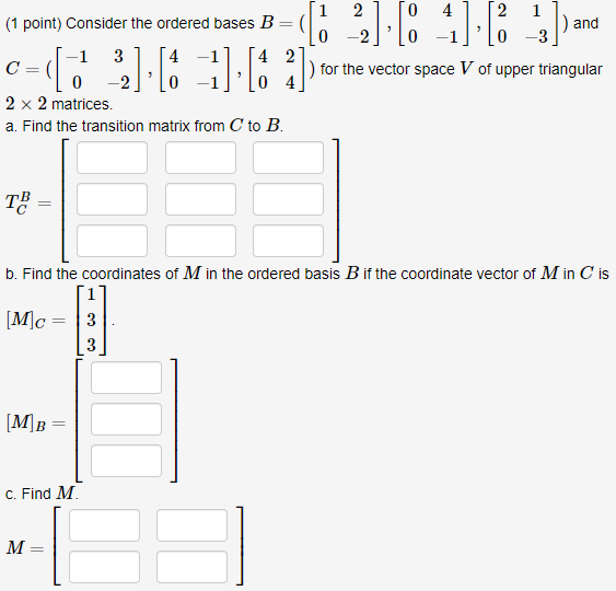 Solved (1 point) Consider the ordered bases | Chegg.com