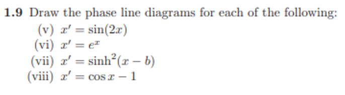 Solved 1.9 Draw the phase line diagrams for each of the | Chegg.com