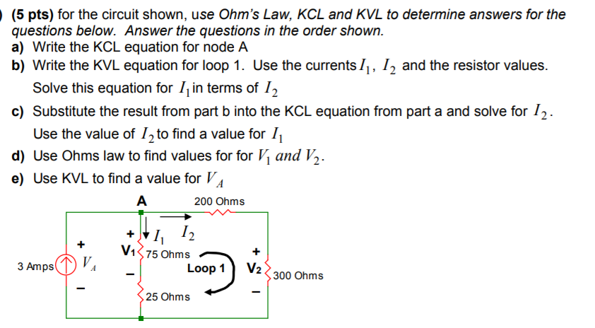 Solved (5 pts) for the circuit shown, use Ohm's Law, KCL and | Chegg.com