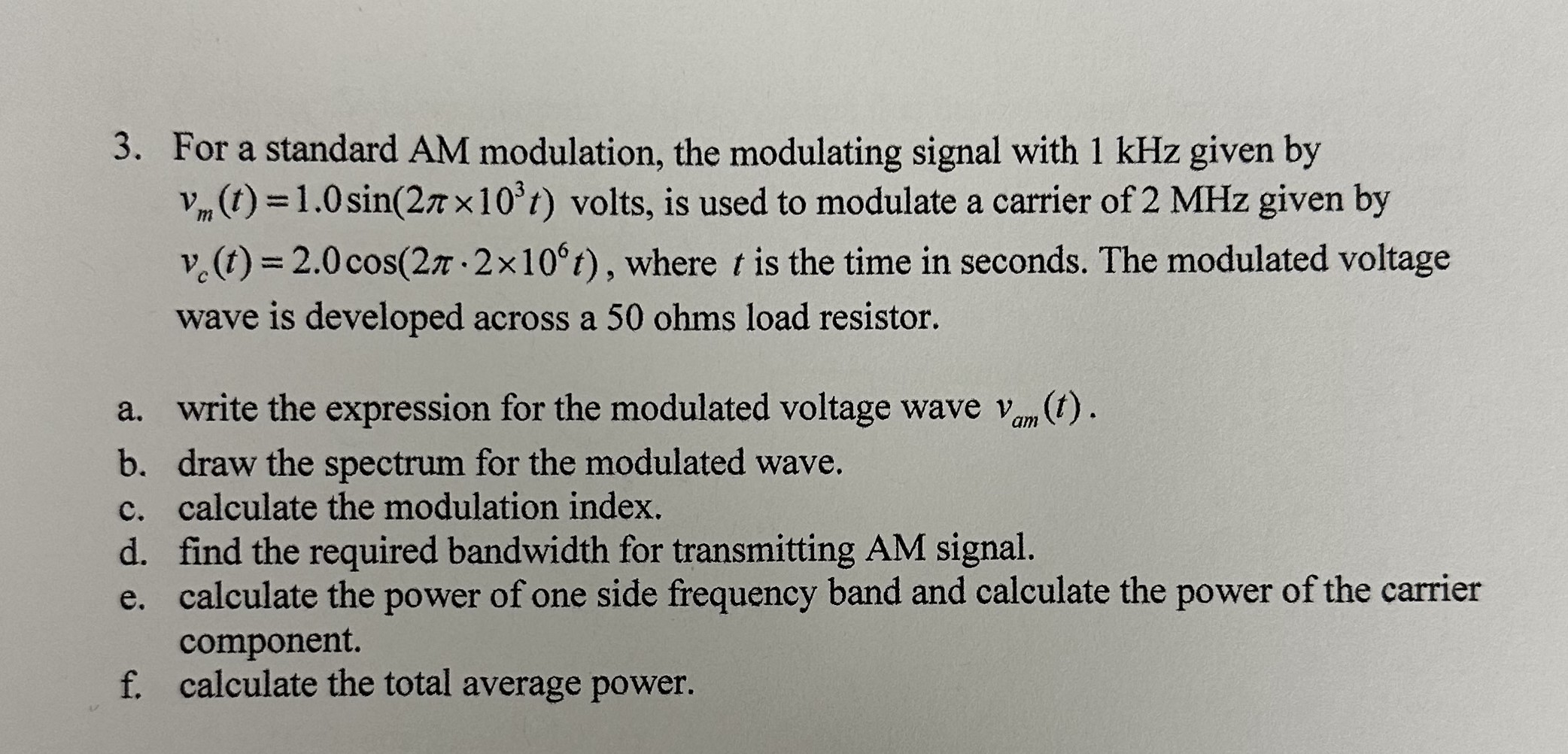 Solved 3. For a standard AM modulation, the modulating | Chegg.com