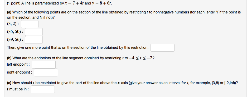Solved 1 point) A line is parameterized by x-7+4t and y | Chegg.com