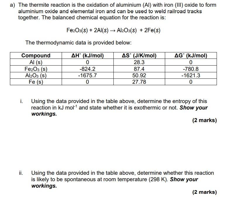 Solved a) The thermite reaction is the oxidation of | Chegg.com