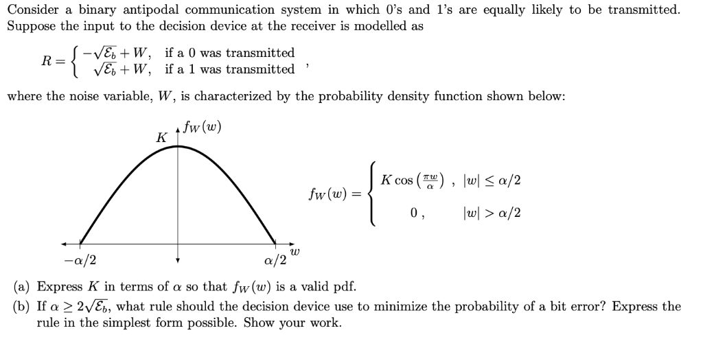 Solved Consider A Binary Antipodal Communication System In